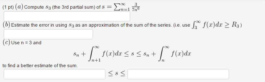 Solved (1 pt) (a) Compute S3 (the 3rd partial sum) of S- | Chegg.com