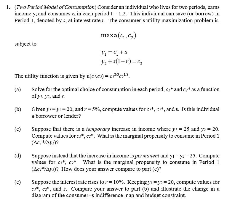 Solved (Two Period Model ofConsumption) Consider an | Chegg.com