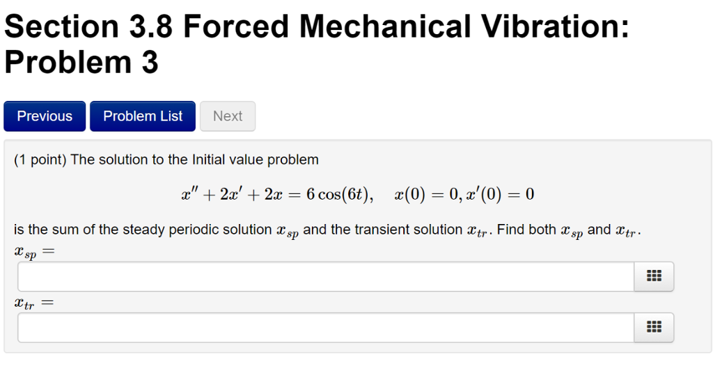 Solved Section 3.8 Forced Mechanical Vibration: Problem 3 | Chegg.com