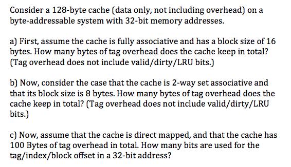 Solved Consider a 128-byte cache (data only, not including | Chegg.com