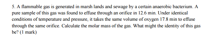 Solved A flammable gas is generated in marsh lands and | Chegg.com