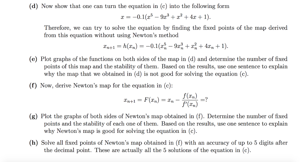 Newton's Iteration Equation Newton's method is one | Chegg.com