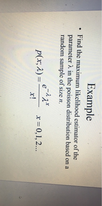 Solved Find The Maximum Likelihood Estimator Of The 