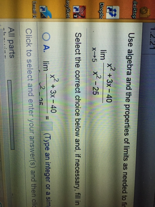 Solved Use algebra and the properties of limits as needed to | Chegg.com