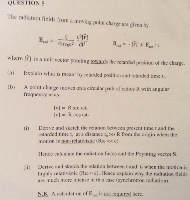 Solved The radiation fields from a moving point charge are | Chegg.com