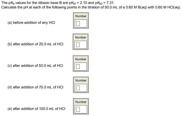 Solved The pKb values for the dibasic base B are pKb1 = 2.10 | Chegg.com