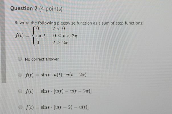 Solved Question 2 (4 points) Rewrite the following piecewise | Chegg.com