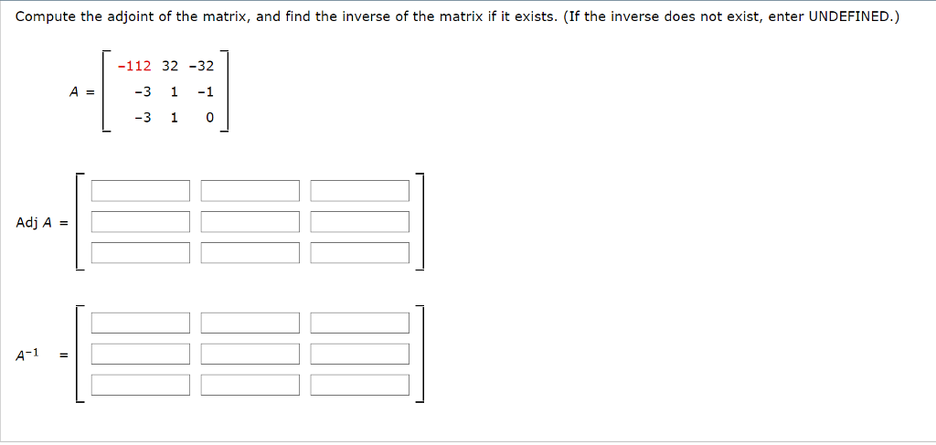 Solved Compute the adjoint of the matrix, and find the | Chegg.com