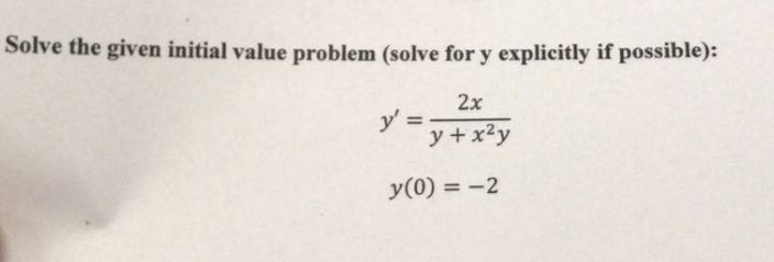 Solved olve the given initial value problem (solve for y | Chegg.com Solved olve the given initial value problem (solve for y | Chegg.com