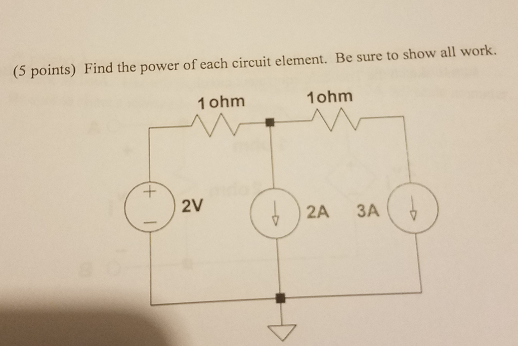 Solved (5 points) Find the power of each circuit element. Be | Chegg.com