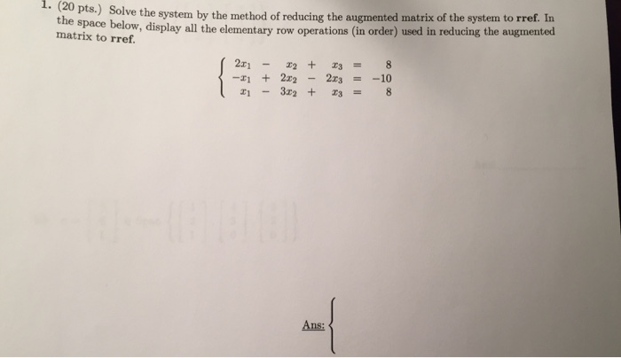 Solved Solve the system by the method of reducing the | Chegg.com