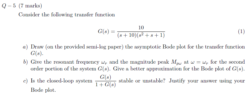 Solved Q-5 (7 marks) Consider the following transfer | Chegg.com