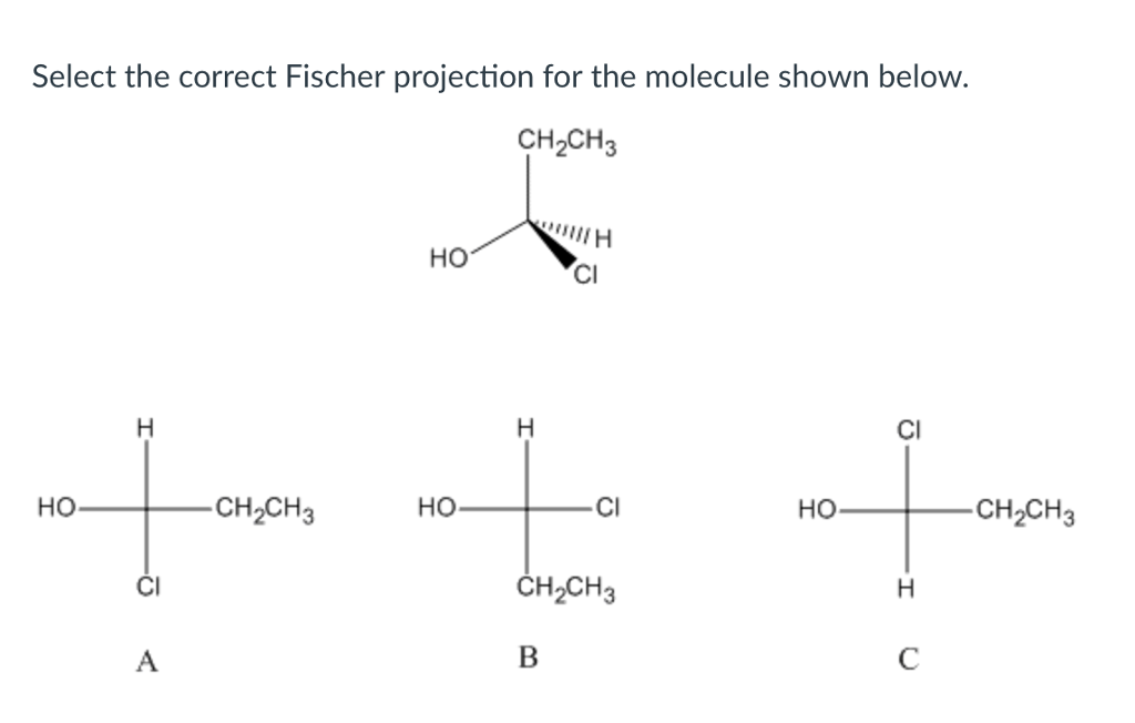 Solved Select the correct Fischer projection for the | Chegg.com