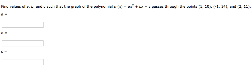 Solved Linear Algebra: Find values of a, b, and c such | Chegg.com