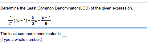 Solved Determine the Least Common Denominator (LCD) of the | Chegg.com