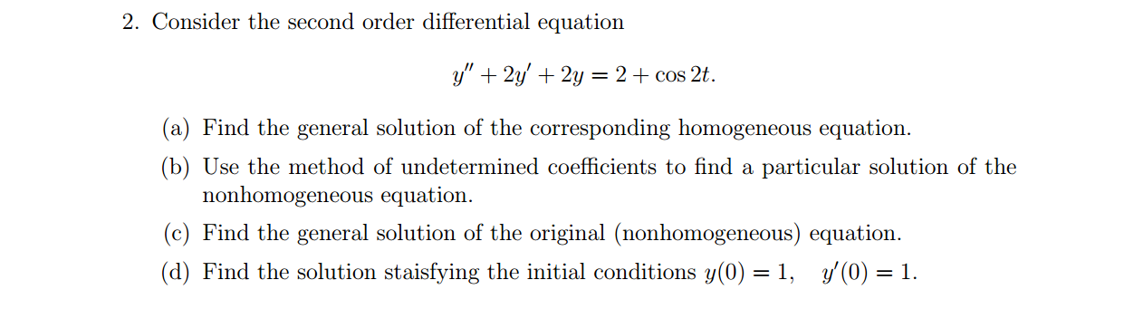 Solved 2. Consider the second order differential equation | Chegg.com