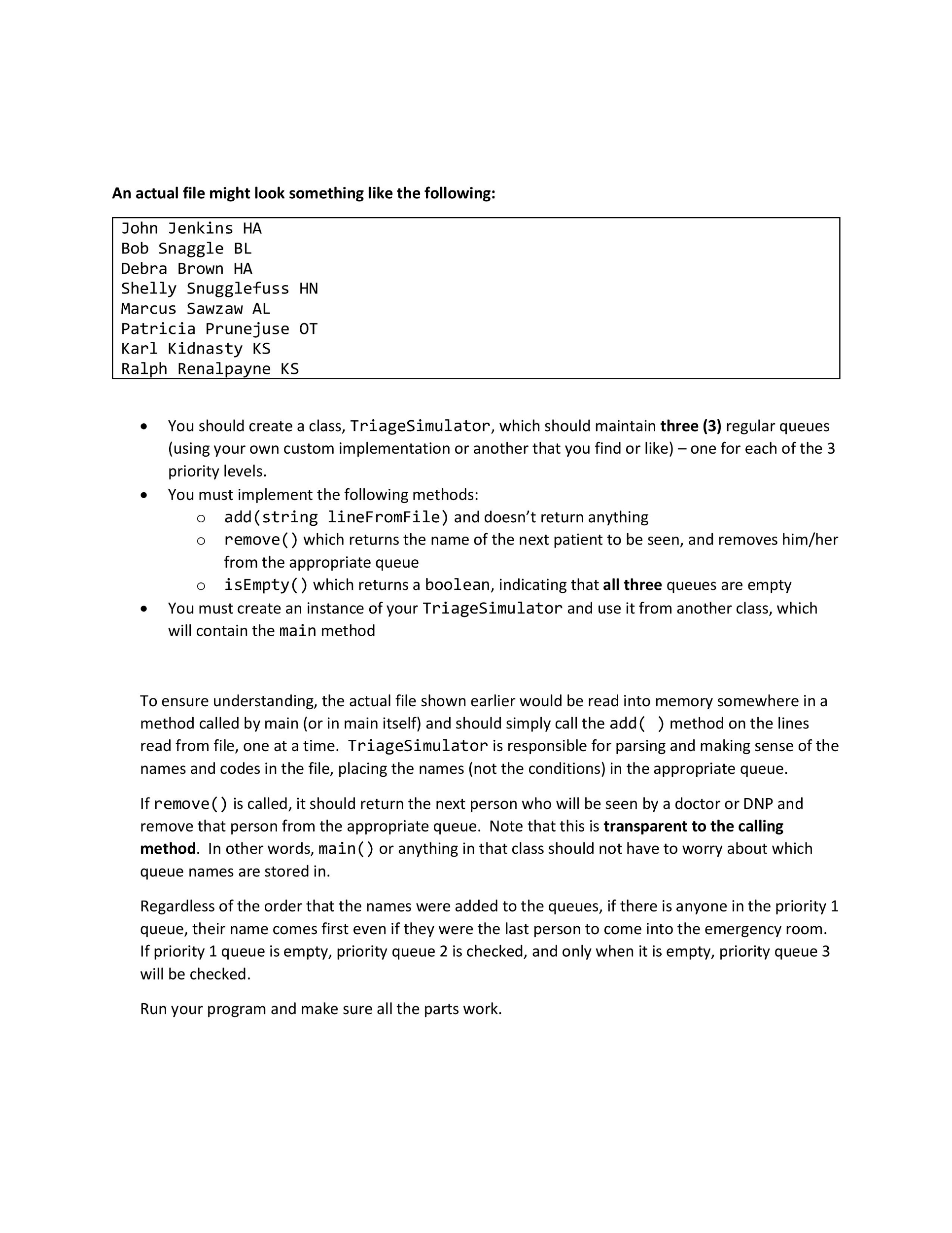 Solved Objectives » To understand priority queues . To | Chegg.com