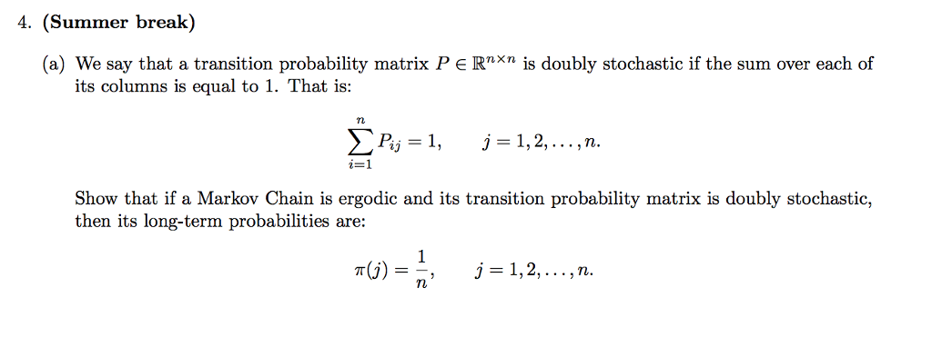 Solved 4. (Summer break) (a) We say that a transition | Chegg.com