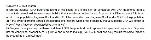 Solved Problem 1 DNA match In forensic science, DNA | Chegg.com