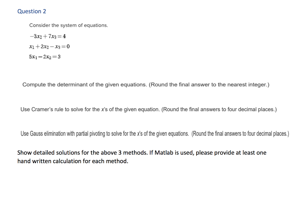 Solved Question 2 Consider the system of equations. -3x2 + | Chegg.com