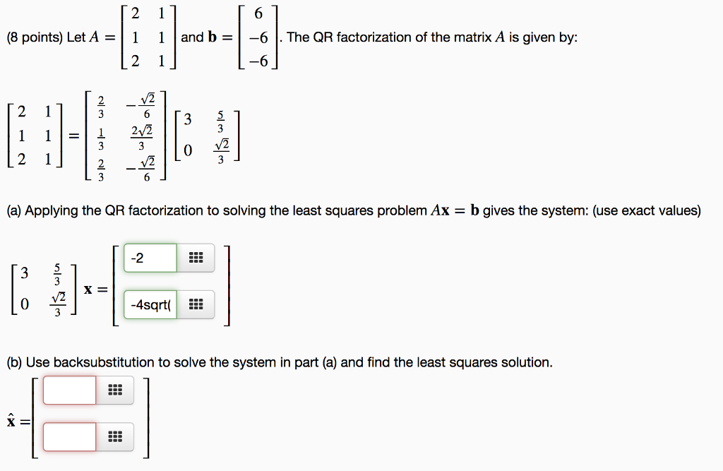 Solved 2 1 8 Points Letaand B6 The Qr Factorization Of The