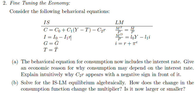 Solved Fine Tuning the Economy: Consider the following | Chegg.com