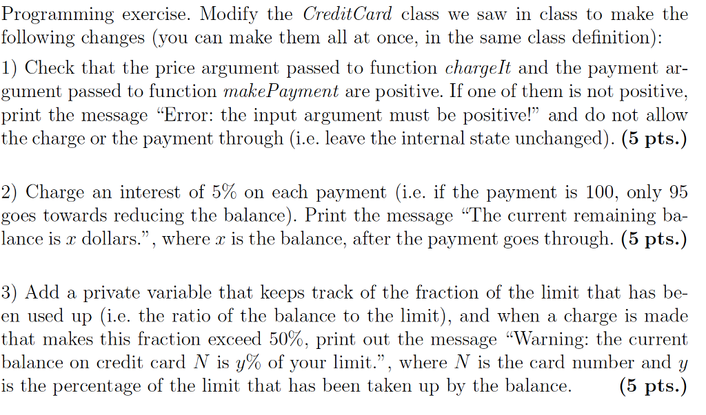Solved Programming exercise. Modify the CreditCard class we | Chegg.com
