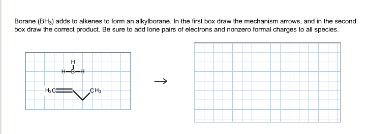 Solved Borane(BH3) adds to alkenes to form and alkylborane. | Chegg.com