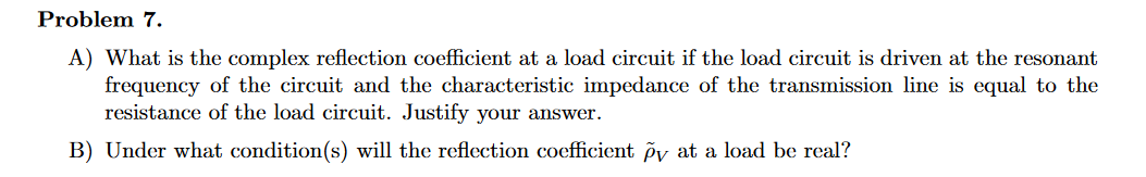 Solved What is the complex reflection coefficient at a load | Chegg.com