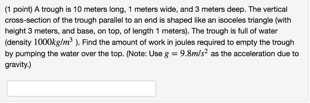 Solved A trough is 10 meters long, 1 meters wide, and 3 | Chegg.com