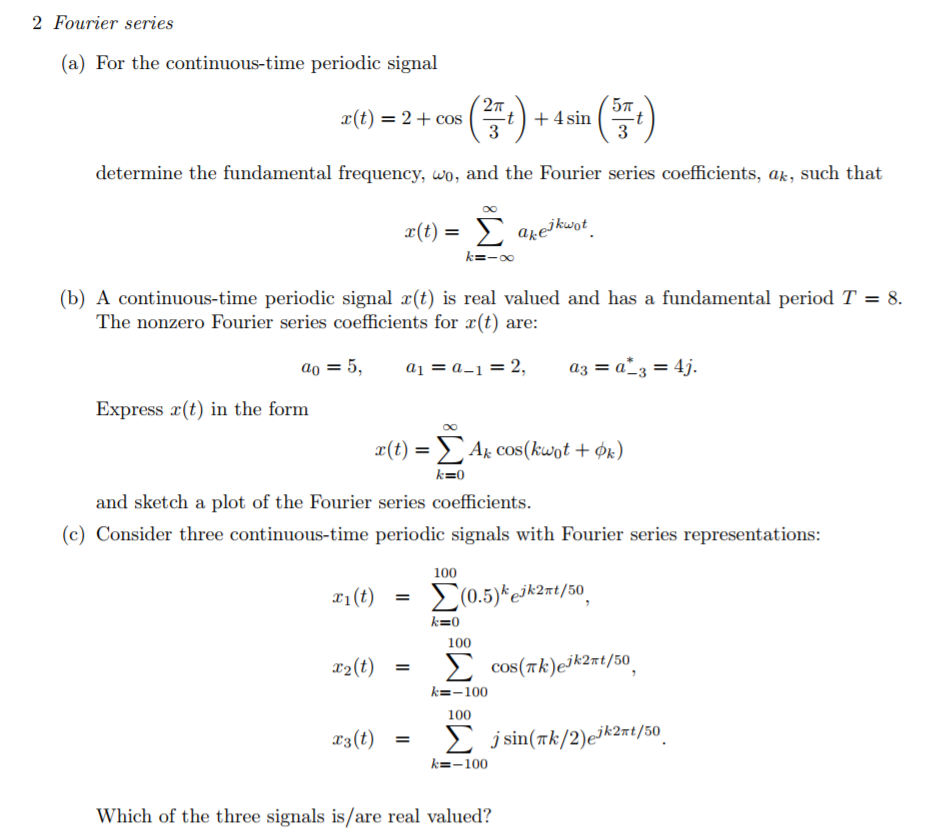 Solved 2 Fourier series a) For the continuous-time periodic | Chegg.com