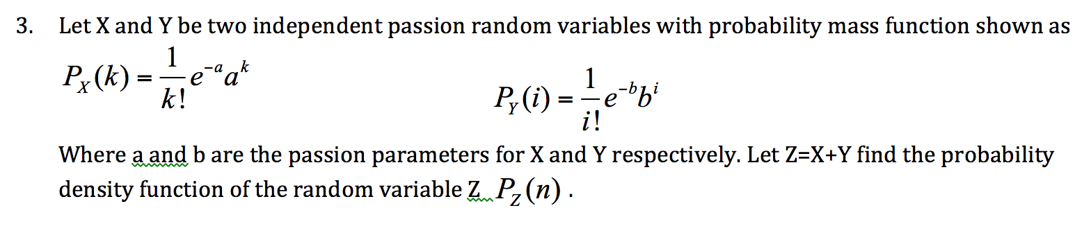 Solved Let X and Y be two independent passion random | Chegg.com