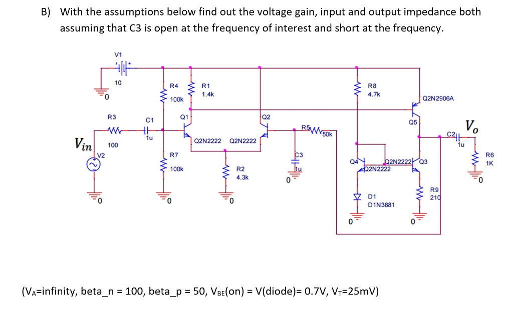 With the assumptions below find out the voltage gain, | Chegg.com