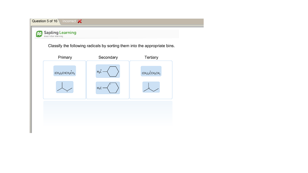 Solved Classify the following radicals by sorting them into | Chegg.com