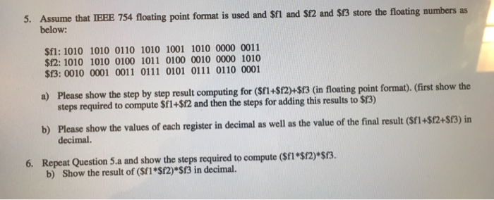 Solved Assume that EEEE 754 floating point format is used | Chegg.com