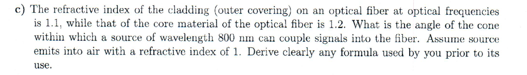 Solved c) The refractive index of the cladding (outer | Chegg.com