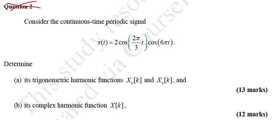 Solved Qu Consider the continuous-time periodic signal 2π | Chegg.com Solved Qu Consider the continuous-time periodic signal 2π | Chegg.com