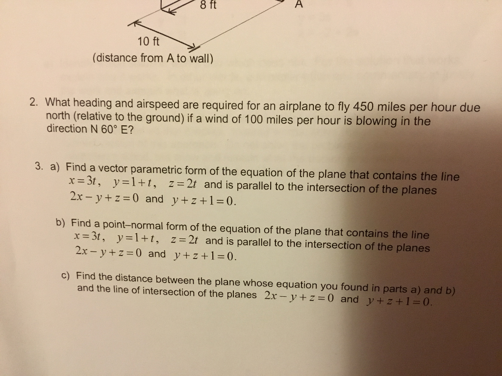 Solved 8 ft 10 ft (distance from A to wall) 2. What heading | Chegg.com