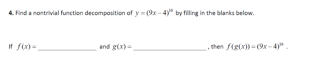 Solved Find a nontrivial function decomposition of y = (9x - | Chegg.com Solved Find a nontrivial function decomposition of y = (9x - | Chegg.com