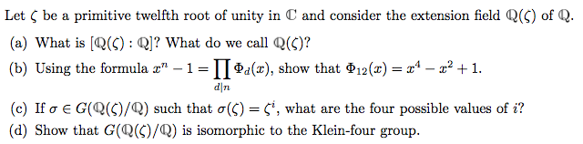 Solved Let zeta be a primitive twelfth root of unity in C | Chegg.com