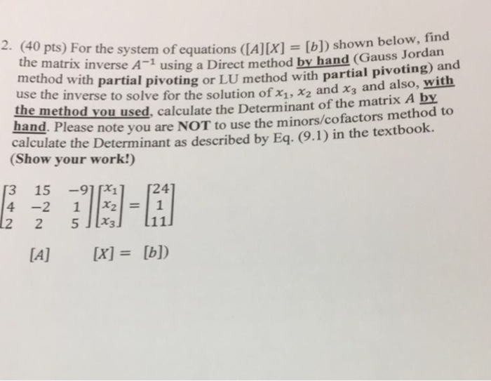 Solved For the system of equations ([A][X] = [b]) shown | Chegg.com
