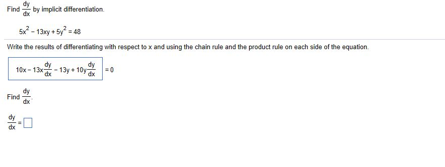 Solved Find dy/dx by implicit differentiation. 5x^2 -13xy + | Chegg.com