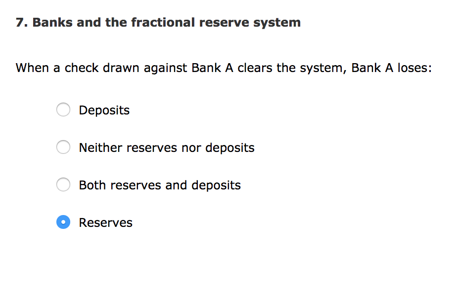 Solved 7. Banks and the fractional reserve system When a | Chegg.com