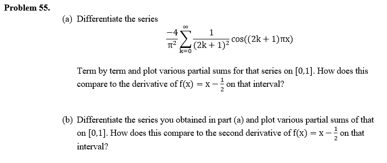 Solved Differentiate the series -4/pi^2 sigma_k = | Chegg.com