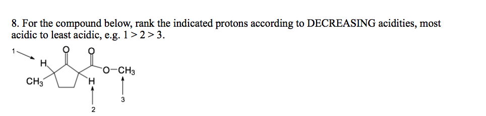 Solved 8. For the compound below, rank the indicated protons | Chegg.com