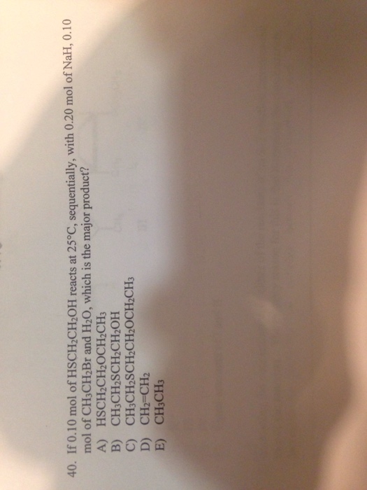 Solved 40. If 0.10 moI of HSCH2CH2OH reacts at 25 degree | Chegg.com