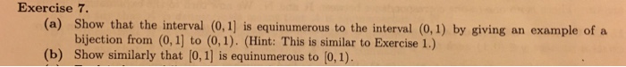 Solved Show that the interval (0.1] is equinumerous to the | Chegg.com