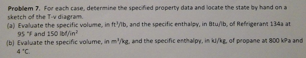 Solved For each case, determine the specified property data | Chegg.com