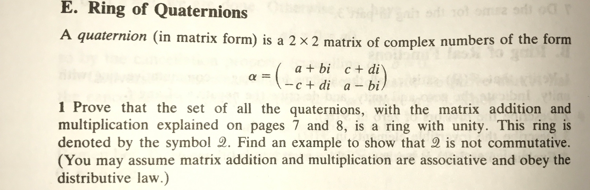 A quaternion (in matrix form) is a 2 times 2 matrix | Chegg.com
