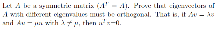 Solved Let A be a symmetric matrix (A^T = A). Prove that | Chegg.com
